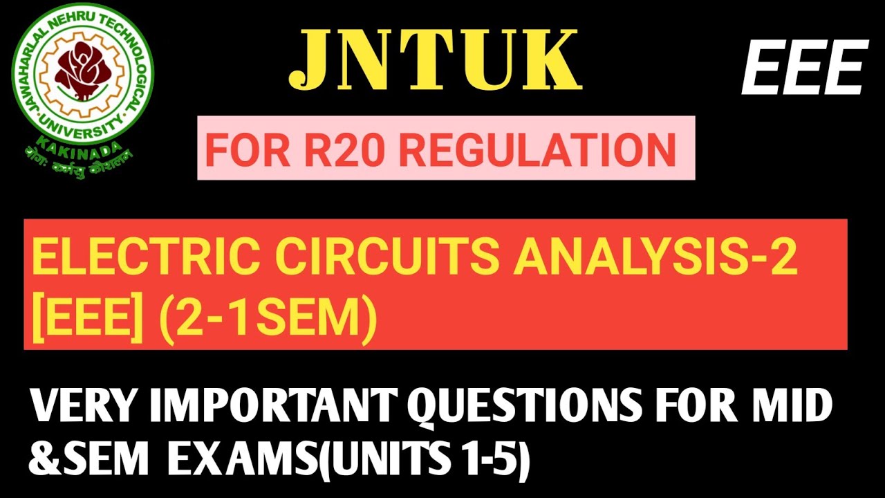 ELECTRICAL CIRCUITS -2 IMPORTANT QUESTIONS FOR EEE JNTUK R20 STUDENTS ...