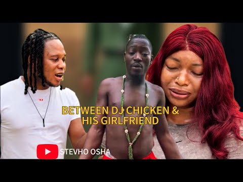 BETWEEN DJ CHICKEN & HIS GIRLFRIEND / STEVHO OSHA 