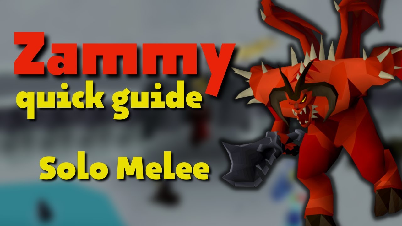 Zammy Quick Guide - Solo Melee | OSRS - YouTube