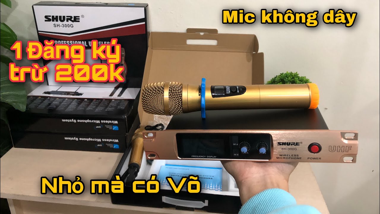 [SERI] giảm ngay 200k vs mỗi lượt đăng ký | Mic shure SH300G chỉ 1tr300 ...