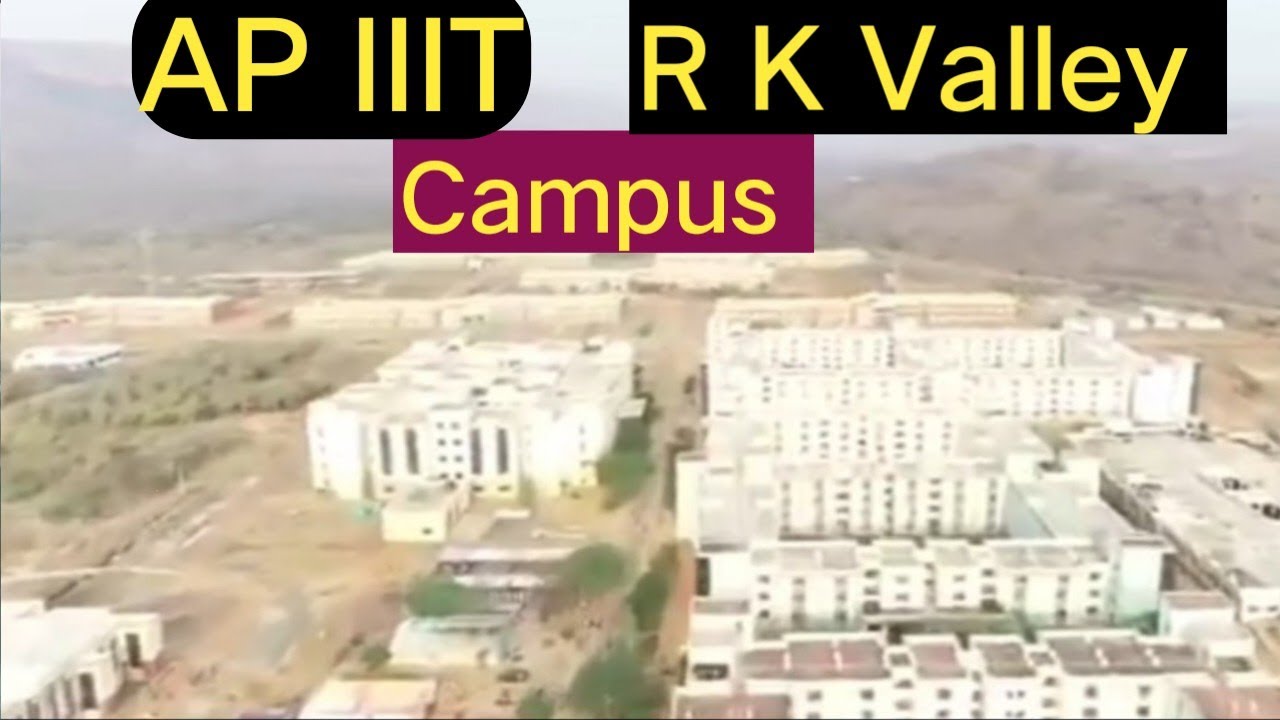 ap iiit latest updates 2023|R K valley campus|R k valley admissions ...