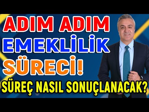 Adım Adım Emeklilik Süreci Nasıl Takip Edilir? Süreç Nasıl En İyi Şekilde Sonuçlandırılır?