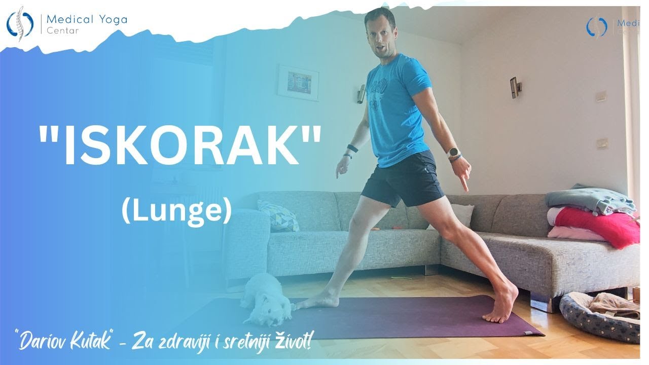 Edukacija: Pravilan "Iskorak" (Lunge) | "Dariov Kutak" - YouTube