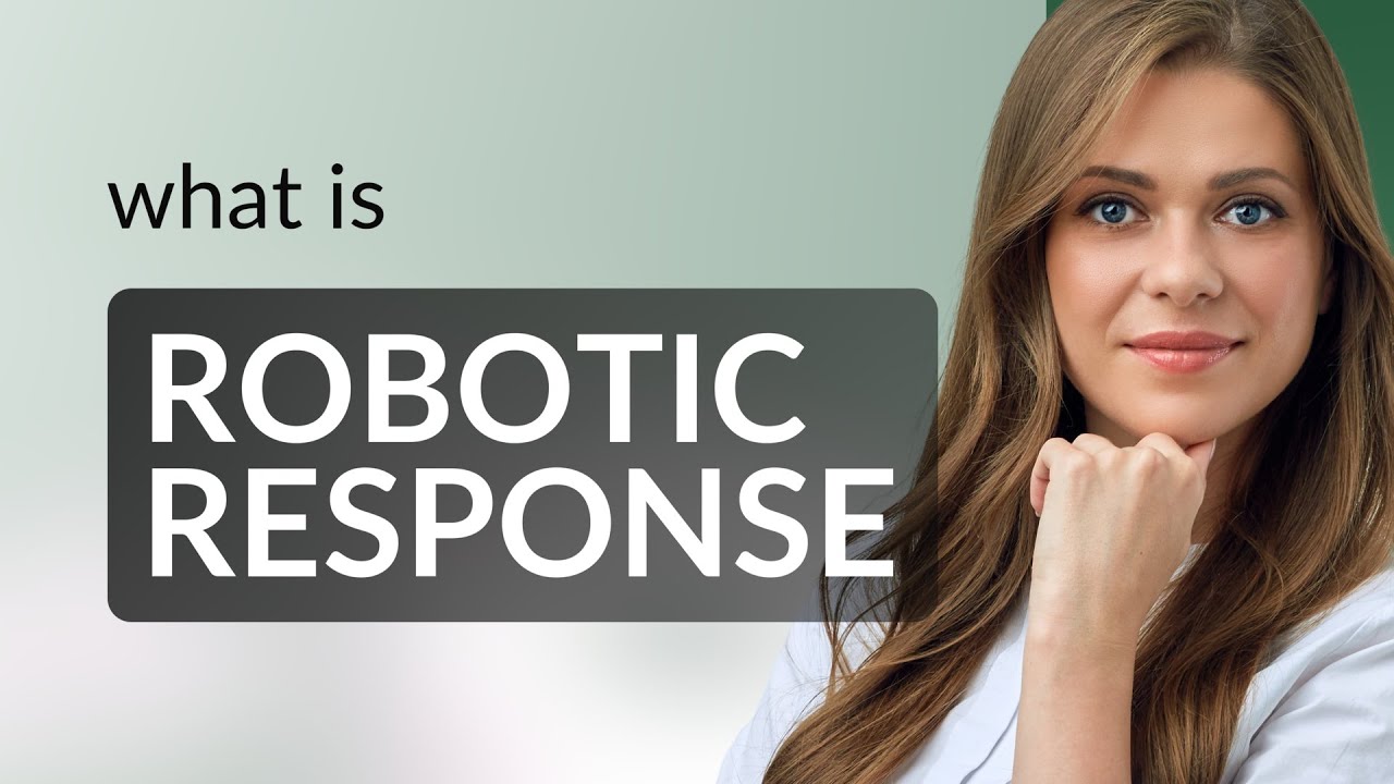 Understanding "Robotic Response": An Insight into English Phrases - YouTube