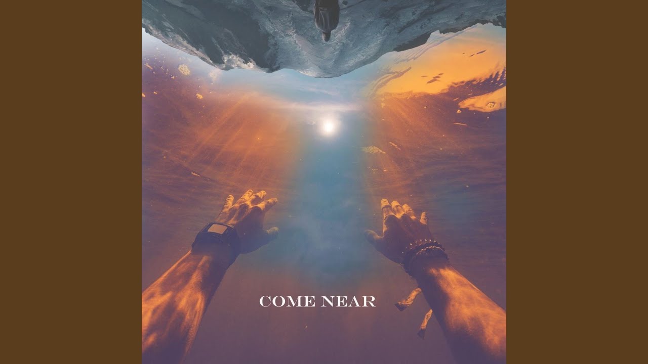 Come Near - YouTube