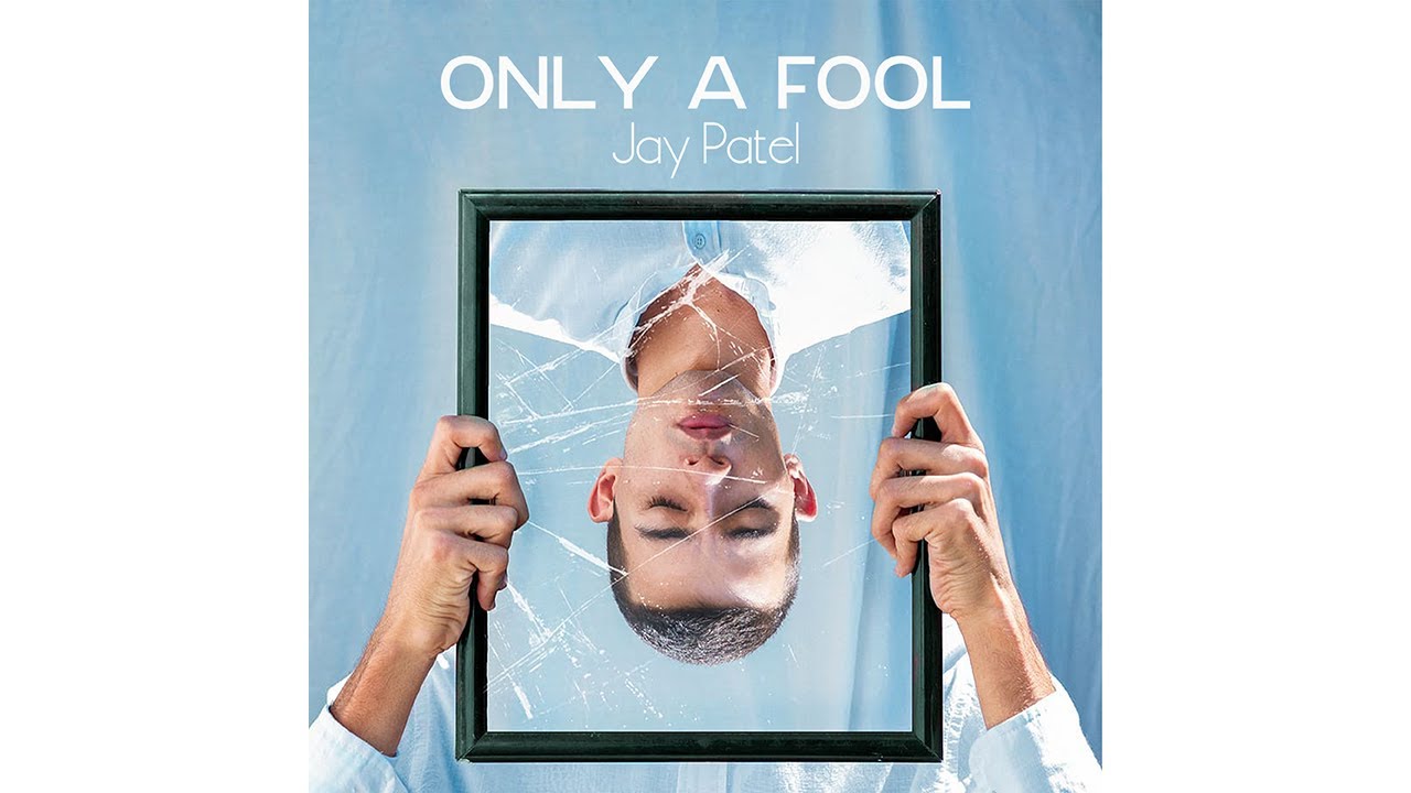 Jay Patel - Only A Fool(Official Audio) - YouTube