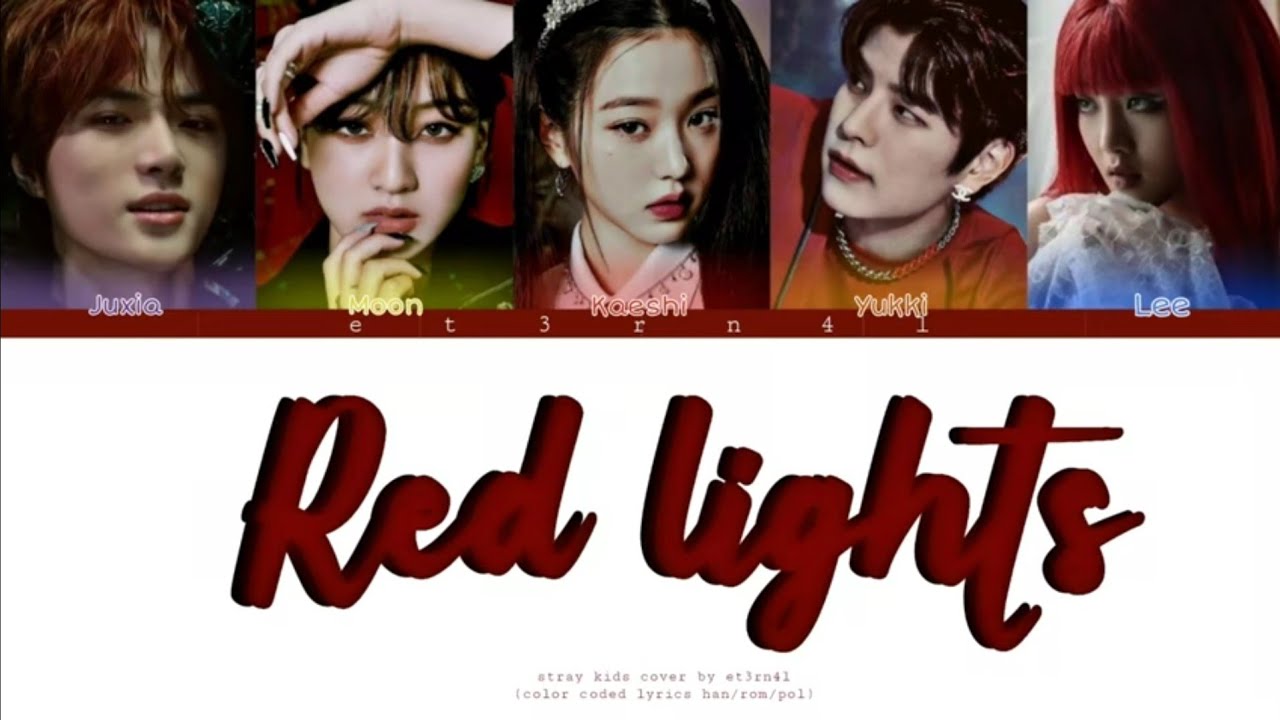 ET3RN4L – Red Lights (에테르날 Red Lights 가사) Color Coded Lyrics - YouTube