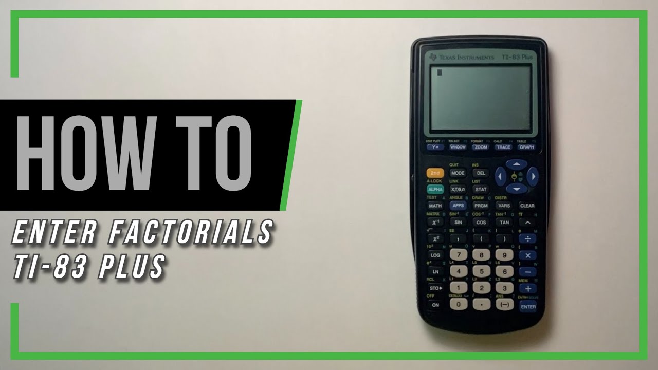 How To Enter Factorials on Texas Instrument TI 83 + ️ TI 83 + Equations ...