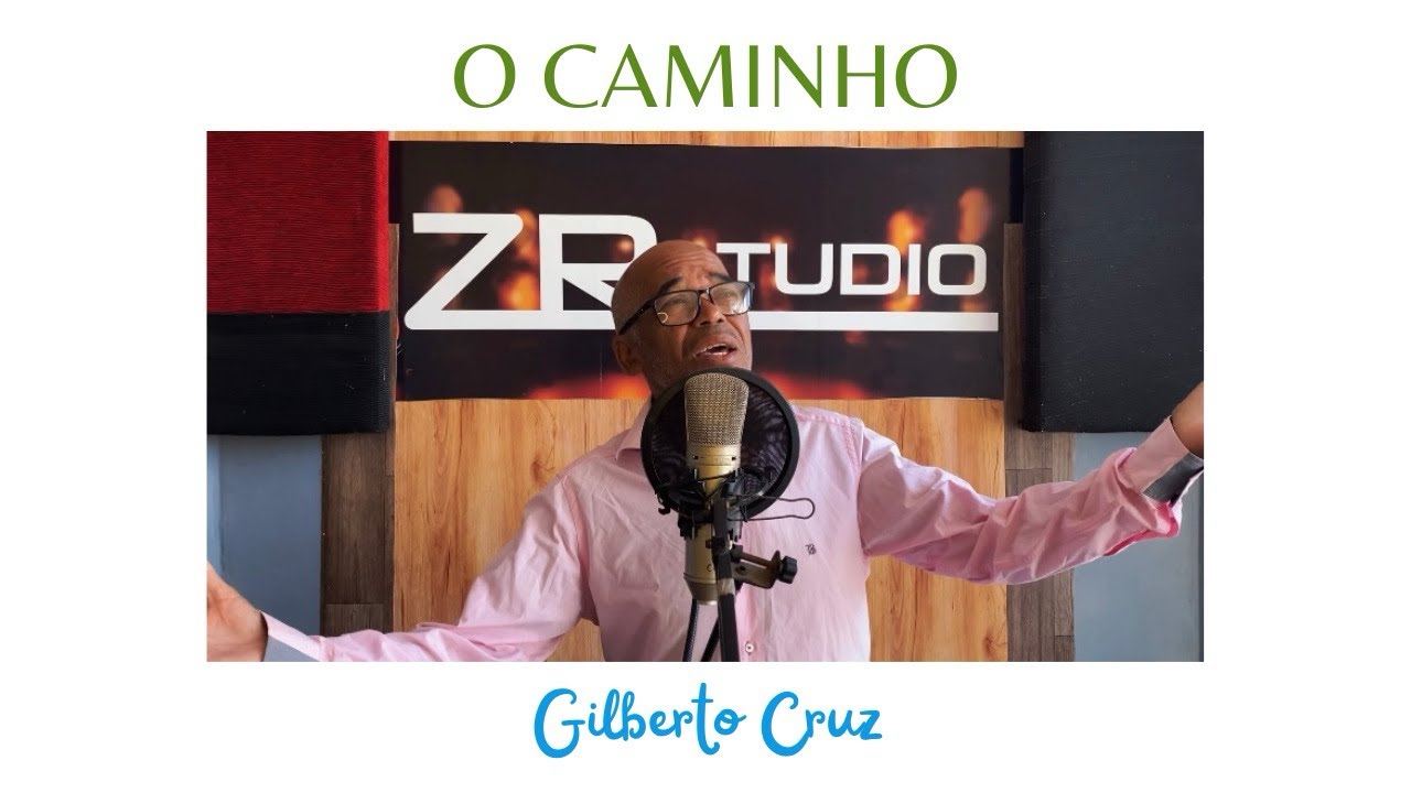 O CAMINHO - Gilberto Cruz - YouTube