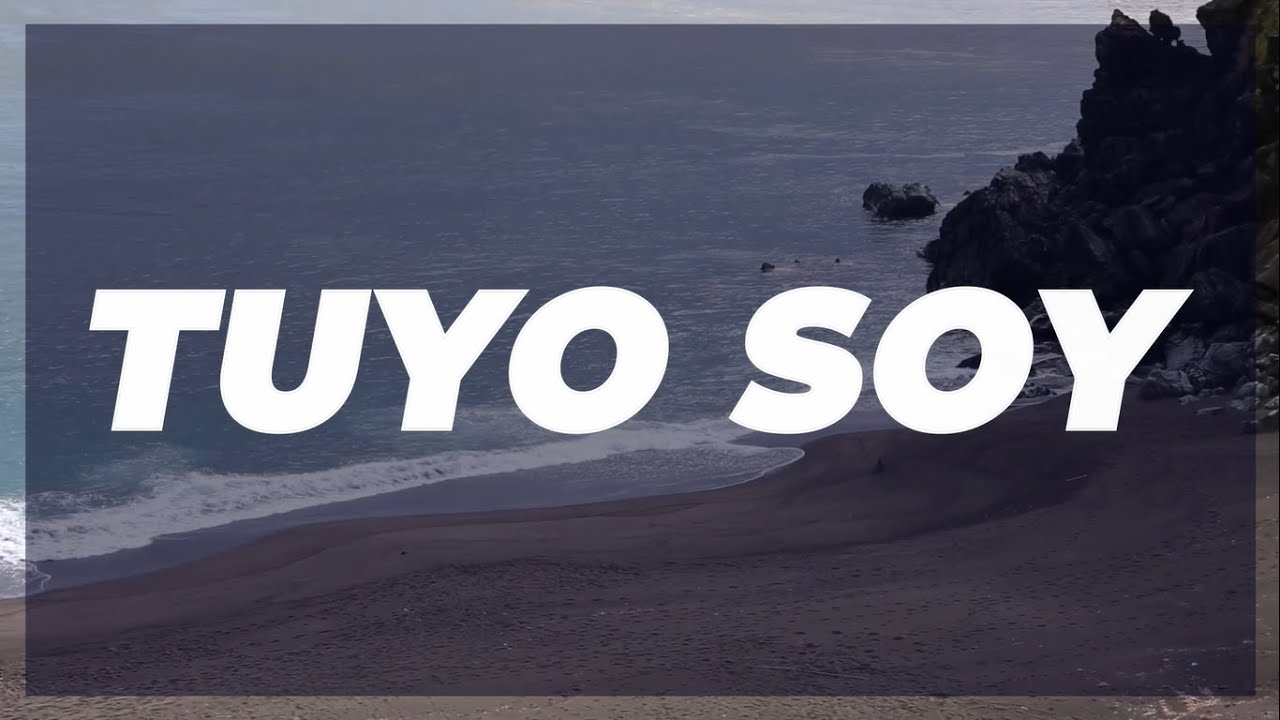 Tuyo soy (Letra GRANDE)