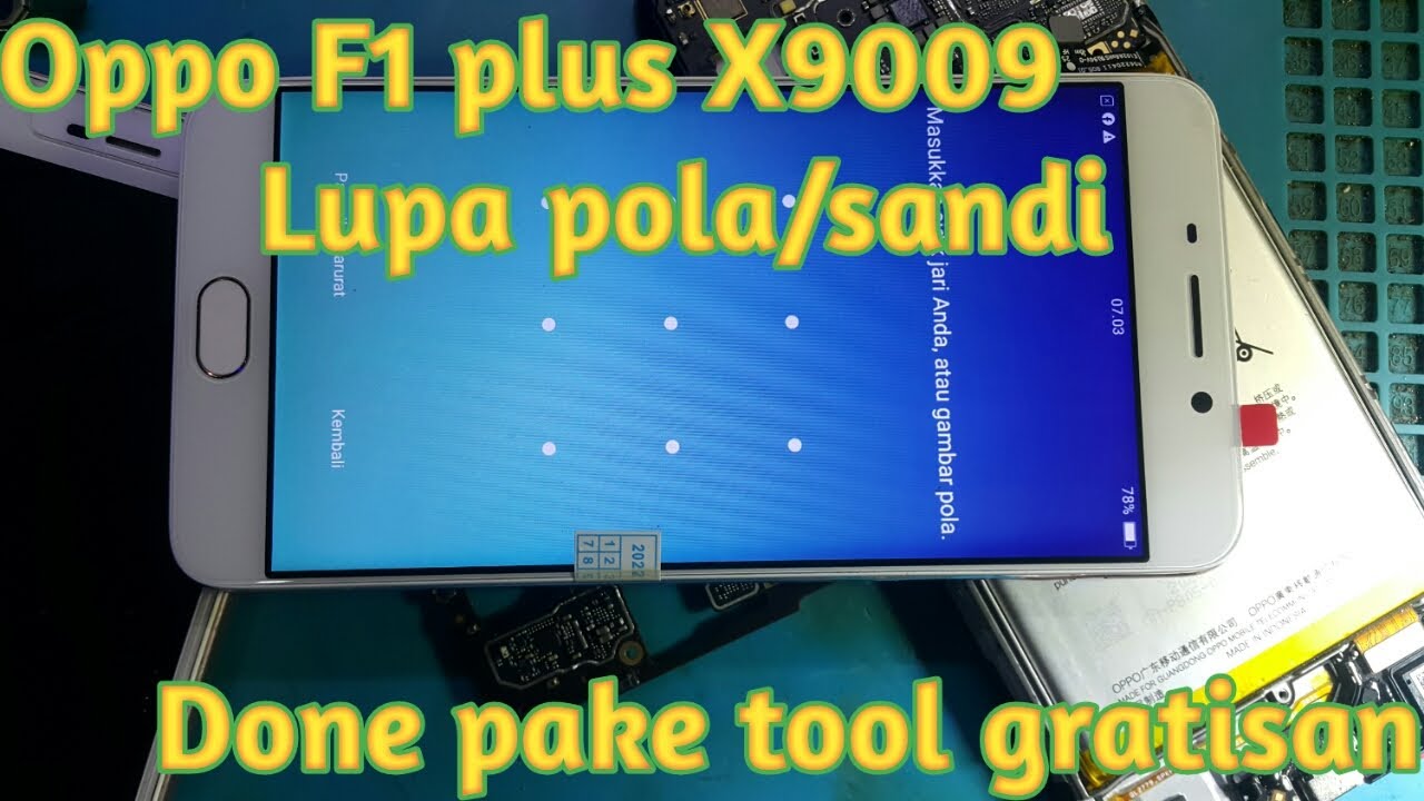 oppo f1 plus X9009 lupa pola/sandi done tanpa hilang data menggunakan ...