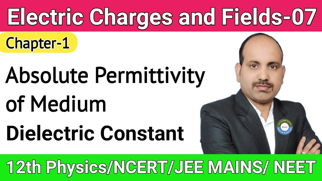 Absolute Permittivity of Medium ||Dielectric Constant || Electric ...