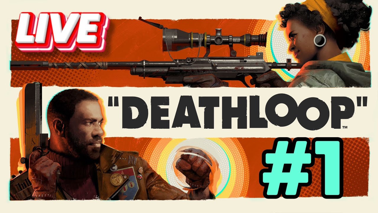 DEATHLOOP PART 1 - YouTube