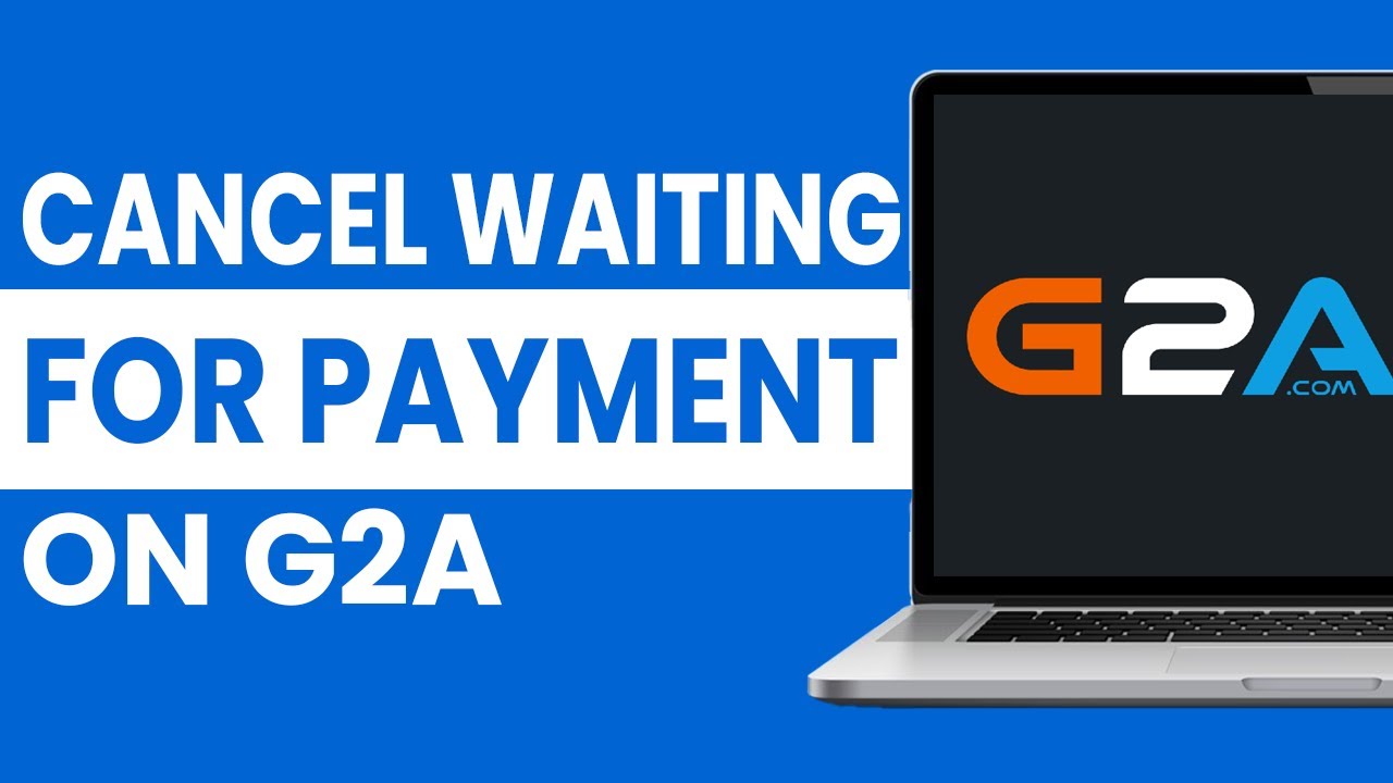 How to Cancel Waiting For Payment on G2A - Best Method - YouTube