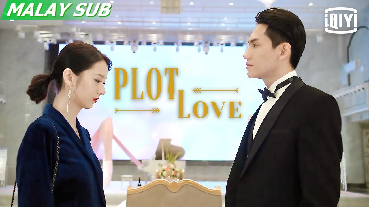 Plot Love | Episod 12 Clip 1 | iQiyi Malaysia - YouTube