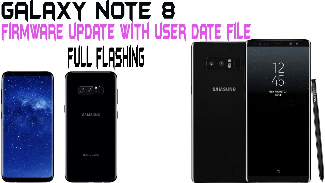 samsung galaxy note 8 firmware update with userdata file - YouTube