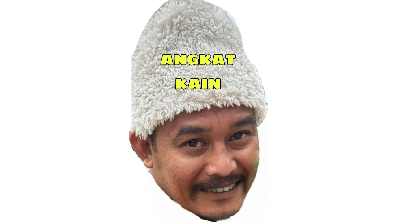 ANGKAT KAIN #kamalhussin #pondokkebaboom - YouTube