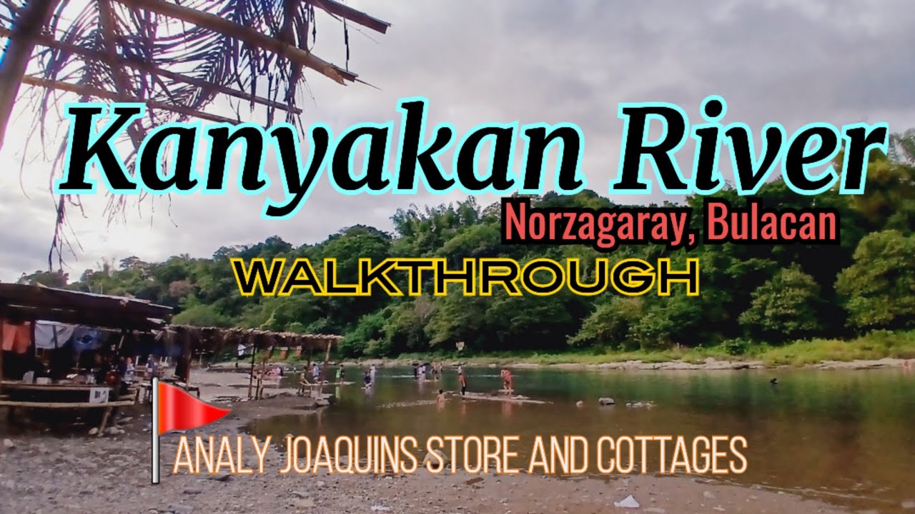 Kanyakan River Norzagaray Bulacan analy joaquins store and cottages 1.5 ...