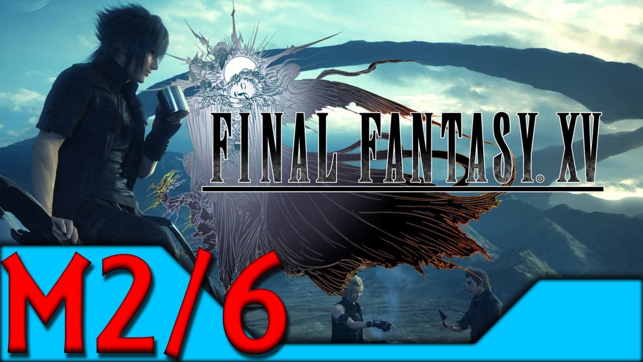 Final Fantasy XV [Missions][Deutsch|Blind|HD+] - 2/6 - YouTube