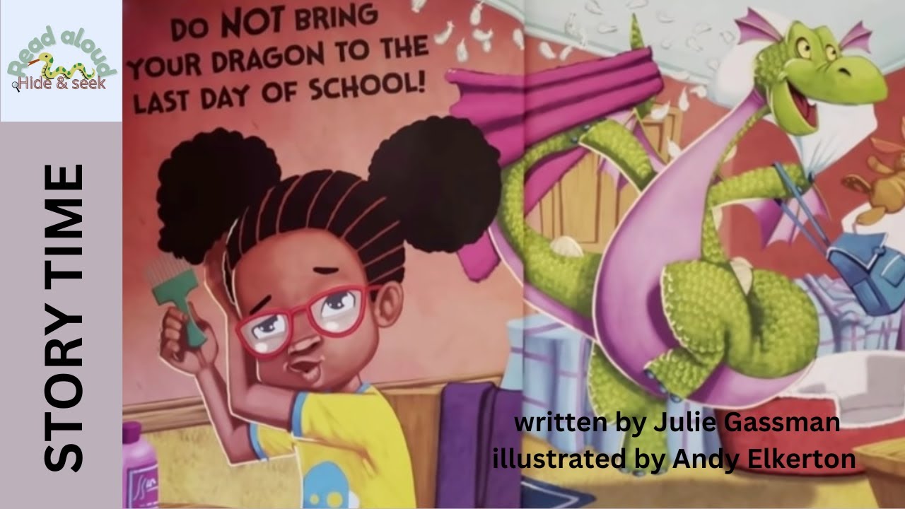Kids Book Read Aloud DO NOT BRING YOUR DRAGON TO THE LAST DAY OF SCHOOL By Julie Gassman YouTube kids-book-read-aloud-do-not-bring-your-dragon-to-the-last-day-of-school-by-julie-gassman-youtube