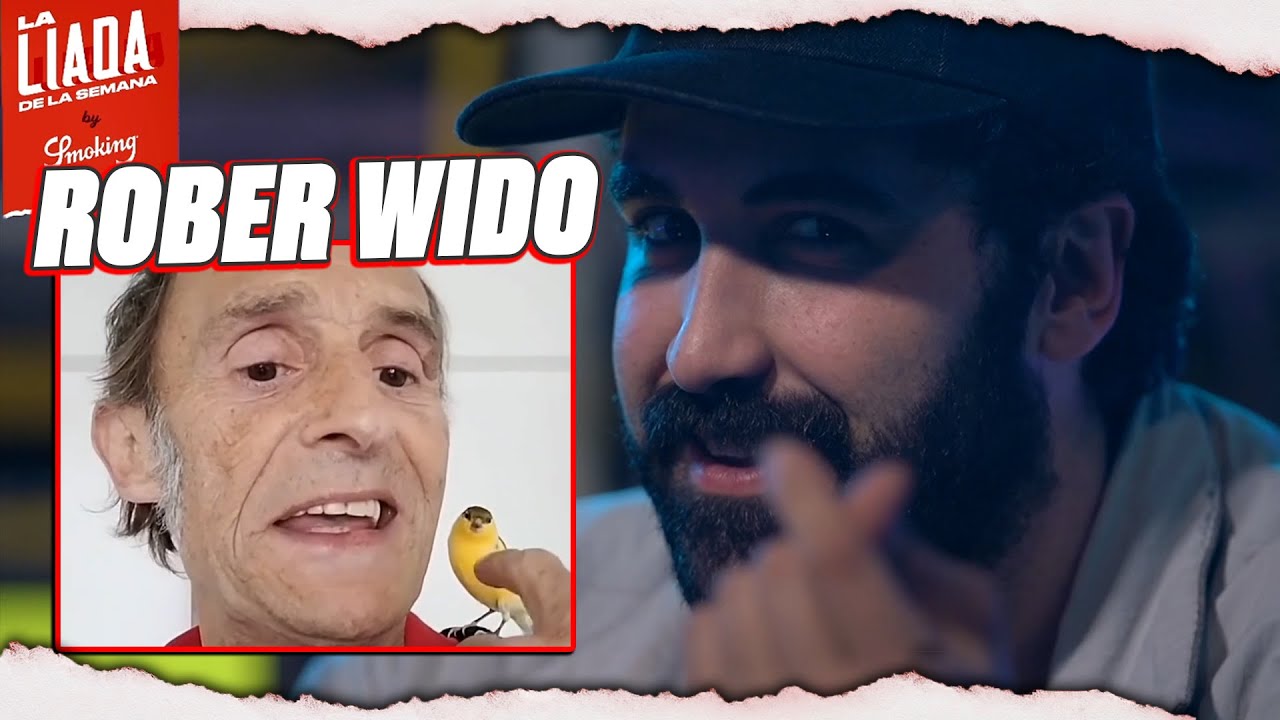 ROBER WIDO HA VUELTO #LaLiadaDeLaSemana - YouTube