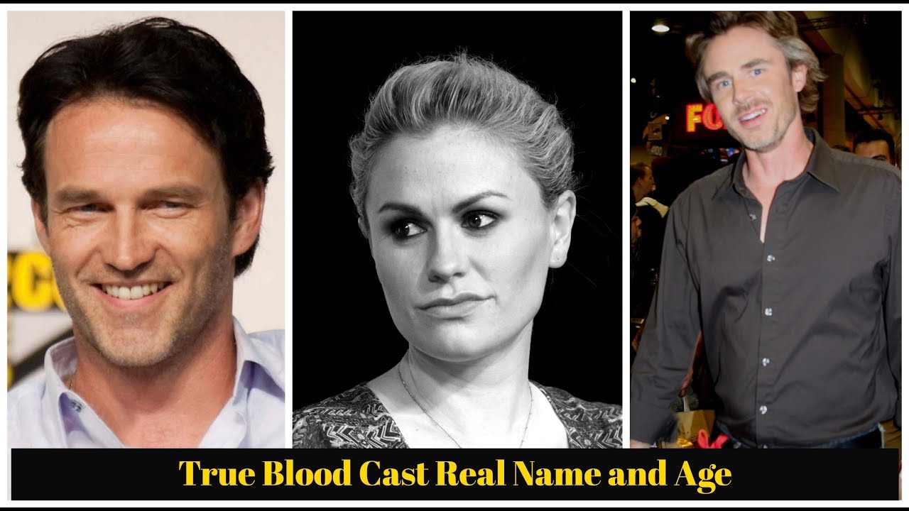 True Blood Cast Real Name and Age - YouTube