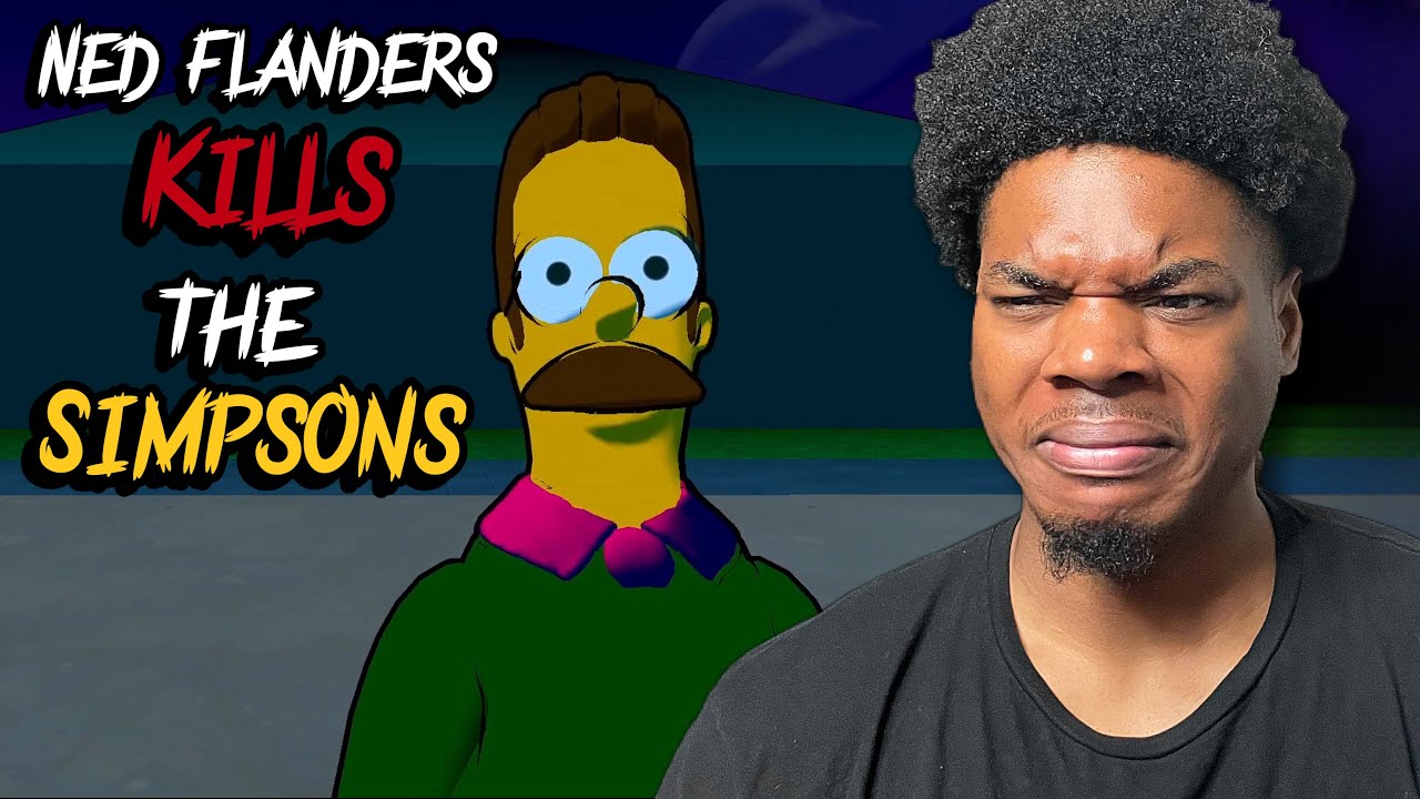 NED DESTROYED THE SIMPSONS FAMILY?!! | Ned Flanders Kills The Simpsons ...