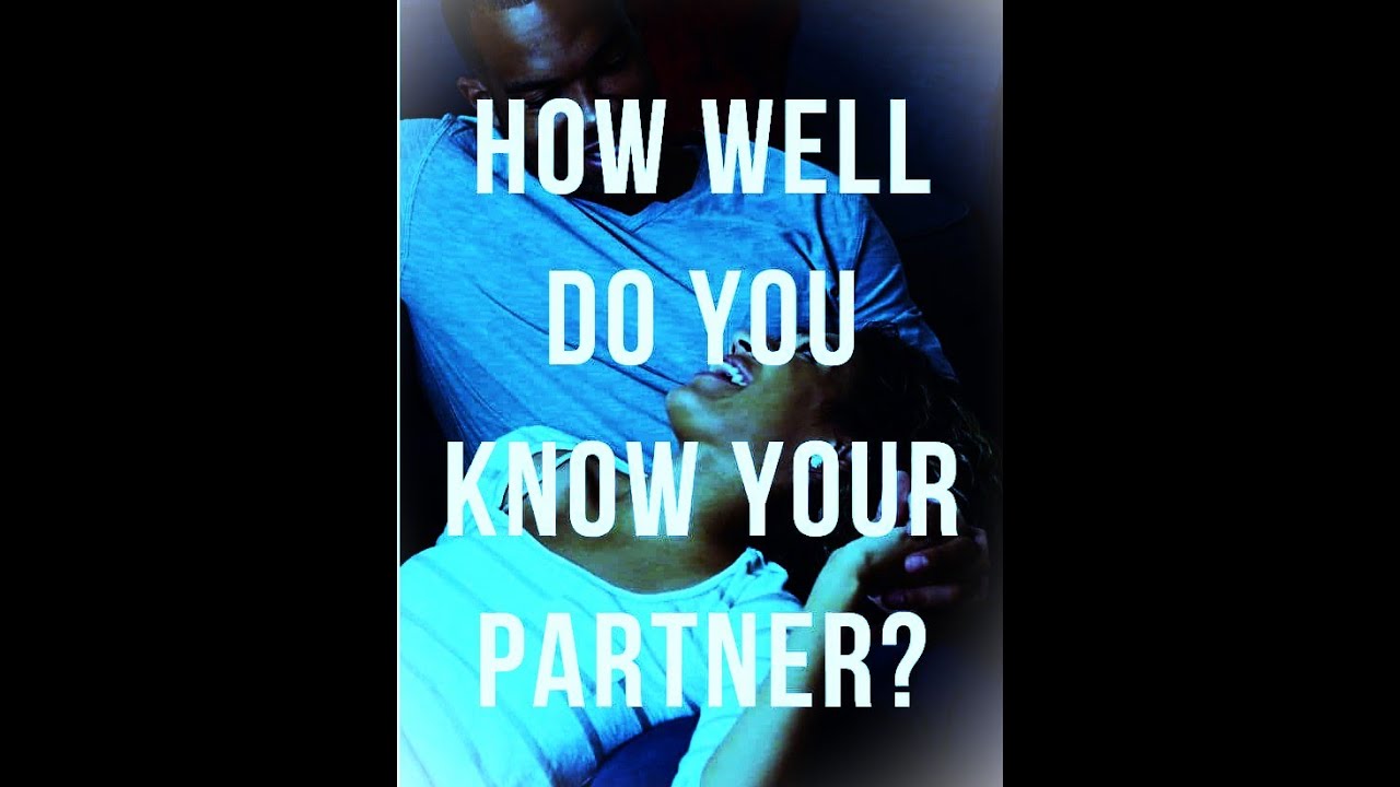 Do you know your partner? - YouTube