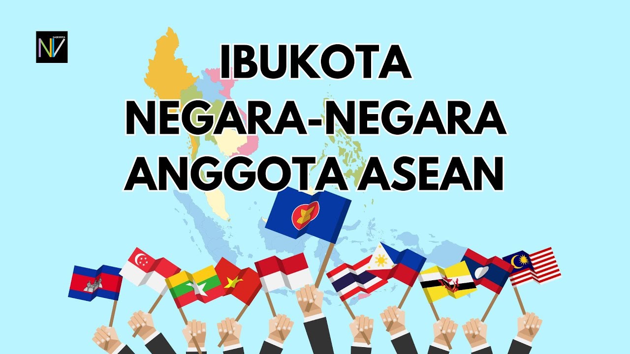 Nama Ibukota Negara-negara ASEAN - YouTube