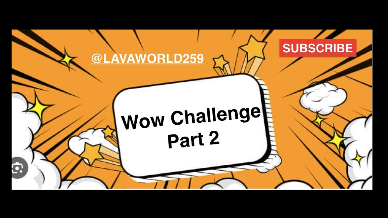 wow challenge part 2 - YouTube