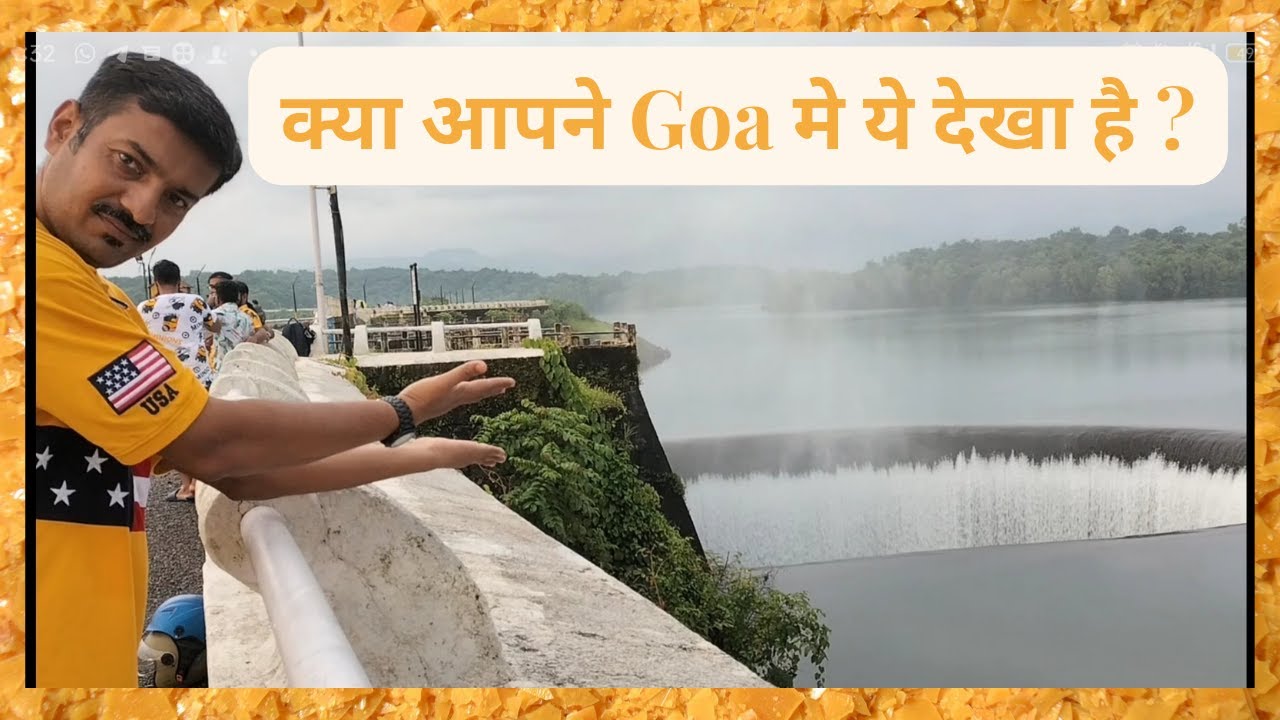Best place to visit in South Goa|Salalium dam of south goa|places to ...