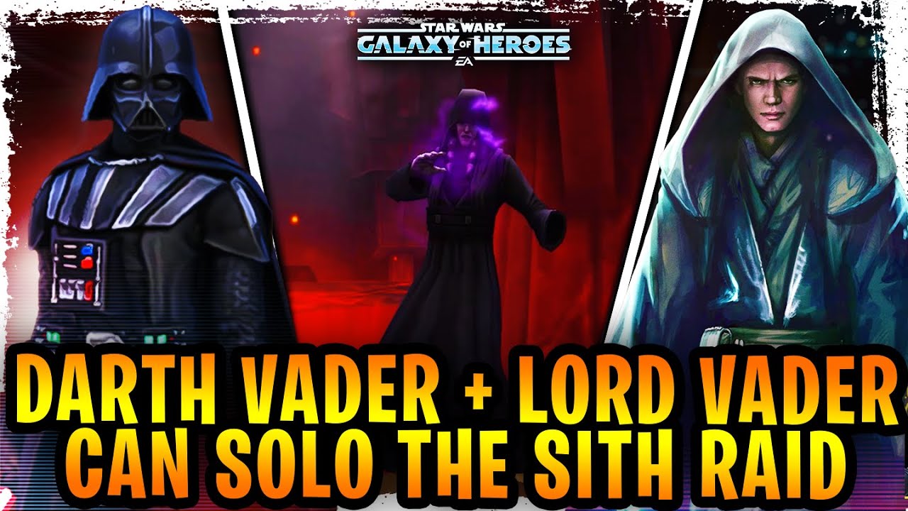 Darth Vader + Lord Vader Can Solo the Heroic Sith Raid - Best/Easiest ...
