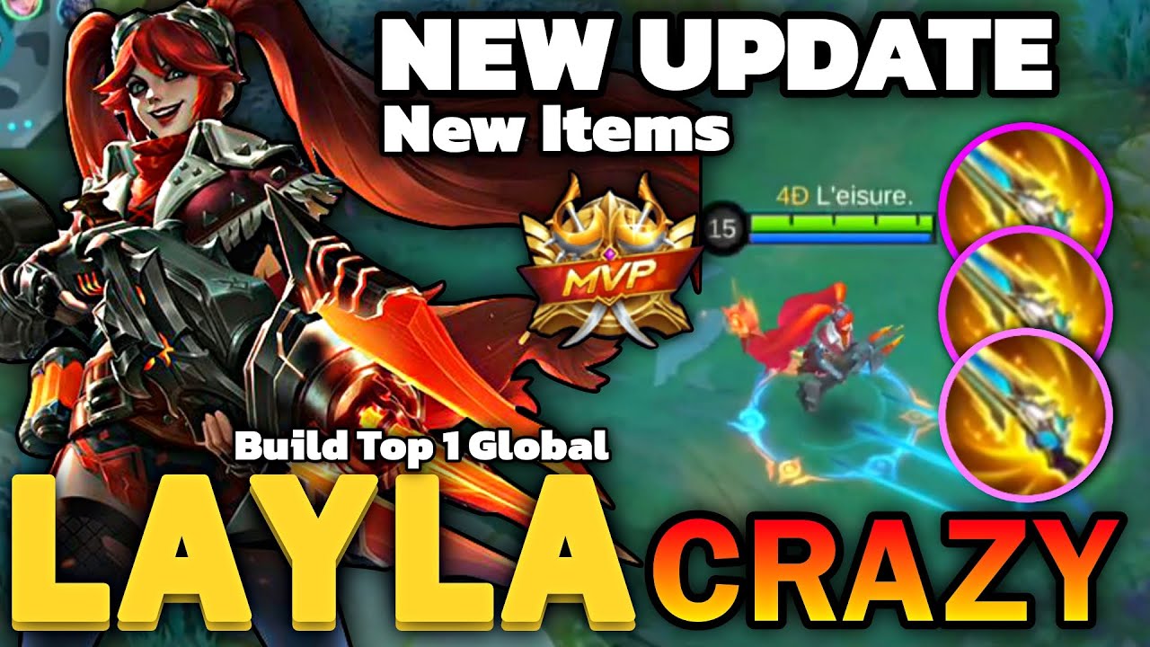 NEW UPDATE BUFF!! Layla Unstoppable Damage Build Top 1 Global Gameplay ...