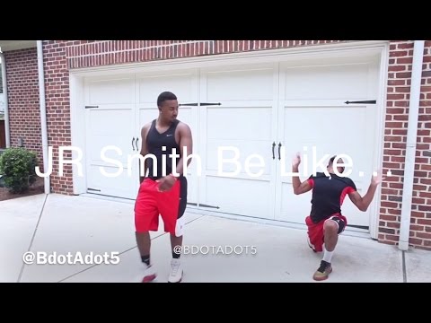 JR Smith Be Like… | BdotAdot5 - YouTube