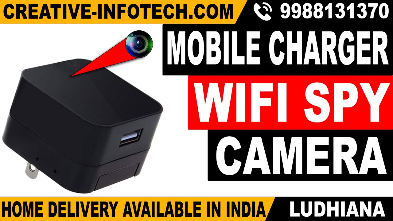 BUY NOW 📞- 9988131370 MOBILE CHARGER WIFI SPY CAMERA NIGHT VISION CREATIVE INFOTECH LUDHIANA ...