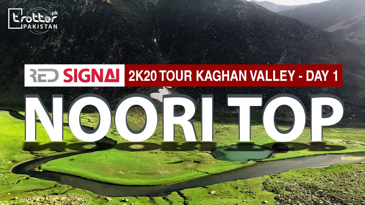 Naran to Noori Top 1st Day Travel Adventure Jeep Safari with Red Signal ...