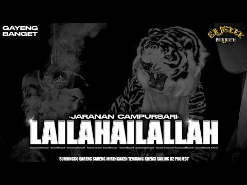 LAILAHAILALLAH‼️STYLE JARANAN CAMPURSARI BY @rzprjct-u2h 