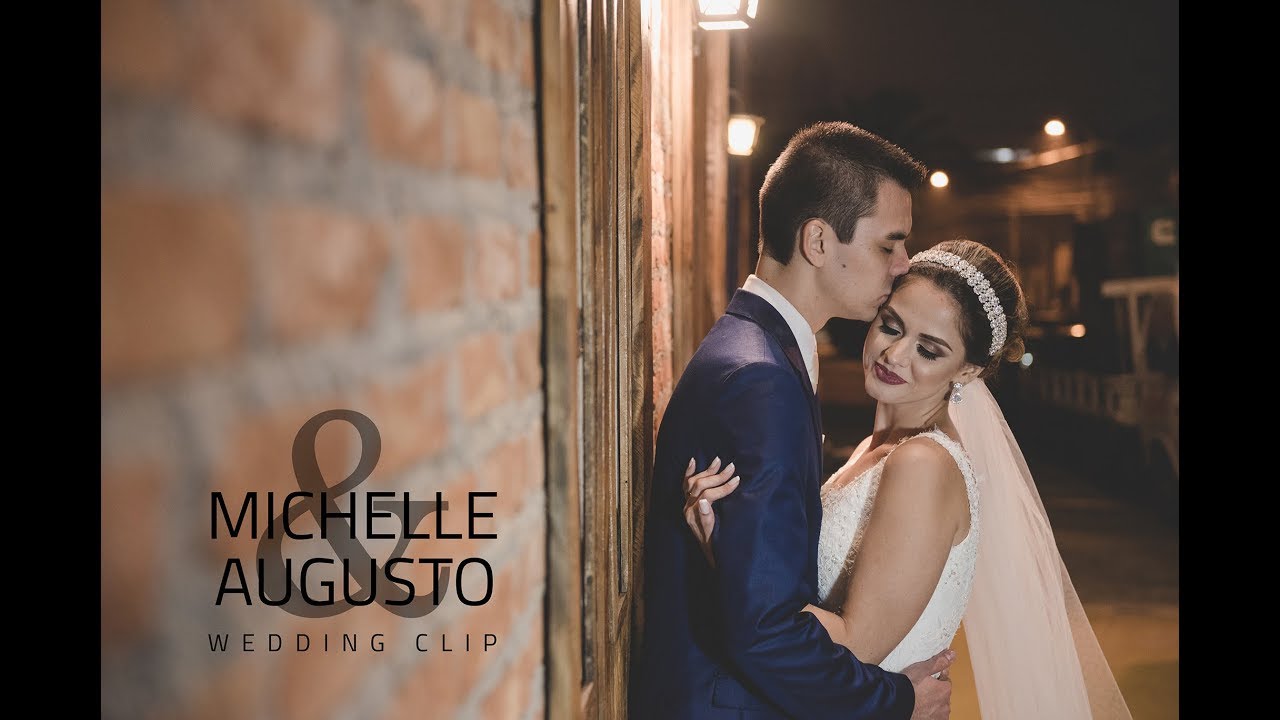 Michelle & Augusto | Wedding Clip - YouTube