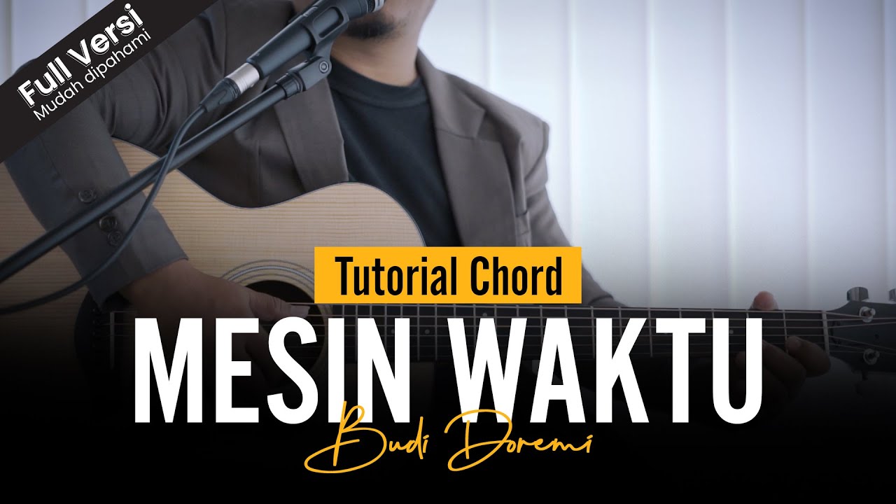 Tutorial Chord Gitar Mesin Waktu Versi Mudah - Budi Doremi - YouTube