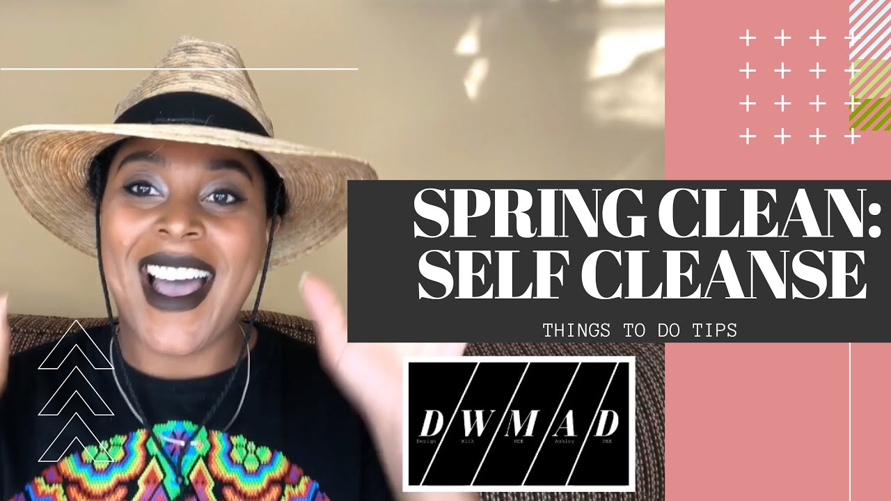 Spring Cleaning March Madness Series: Self Cleanse - YouTube