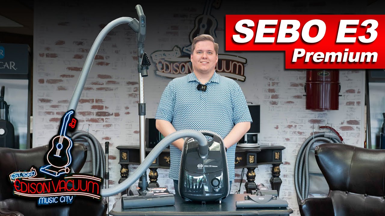 Exploring the "SEBO E3 Premium" | An Edison Vacuum Overview - YouTube