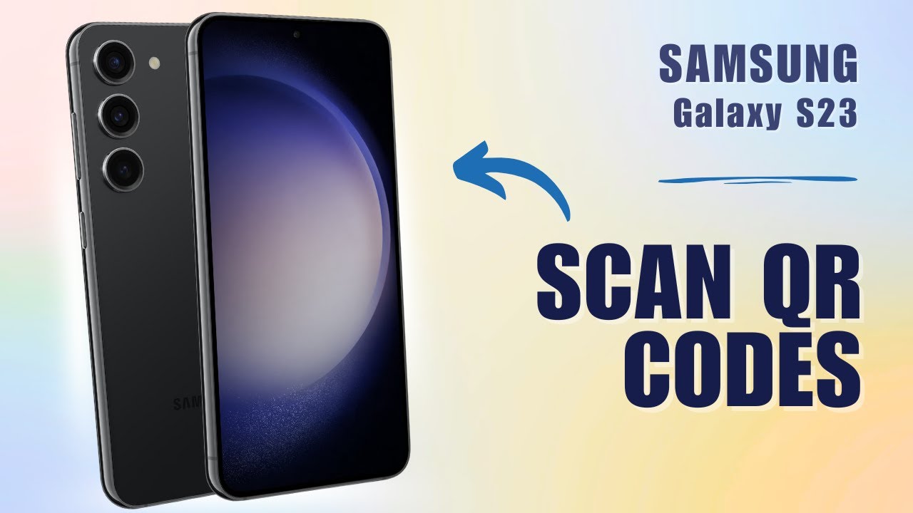 How to Scan QR Codes on Samsung S23 - YouTube