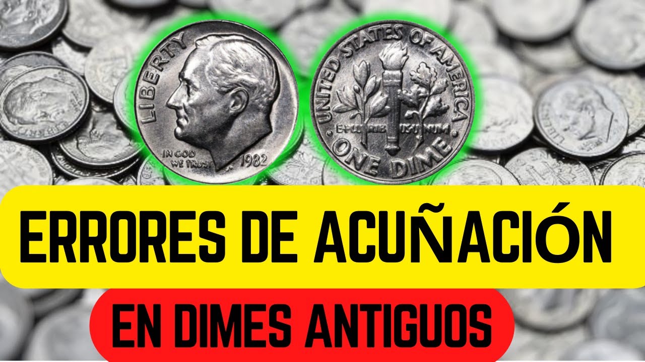 10 DIMES que todo principiante debería conocer/Monedas valiosas de ...