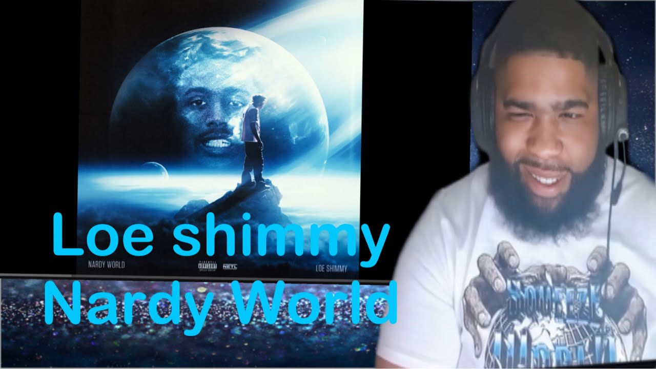 Loe Shimmy - Nardy World Album Reaction - YouTube