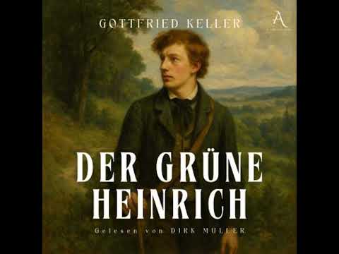 Der grüne Heinrich - Hörbuch Klassiker Hörbuch von Gottfried Keller