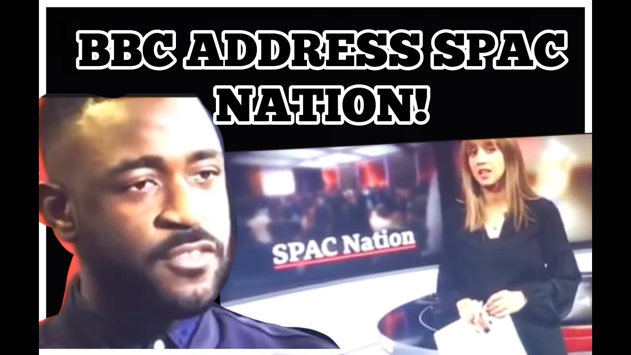 BBC ADDRESS SPAC NATION - SHOCKING INTERVIEW - YouTube