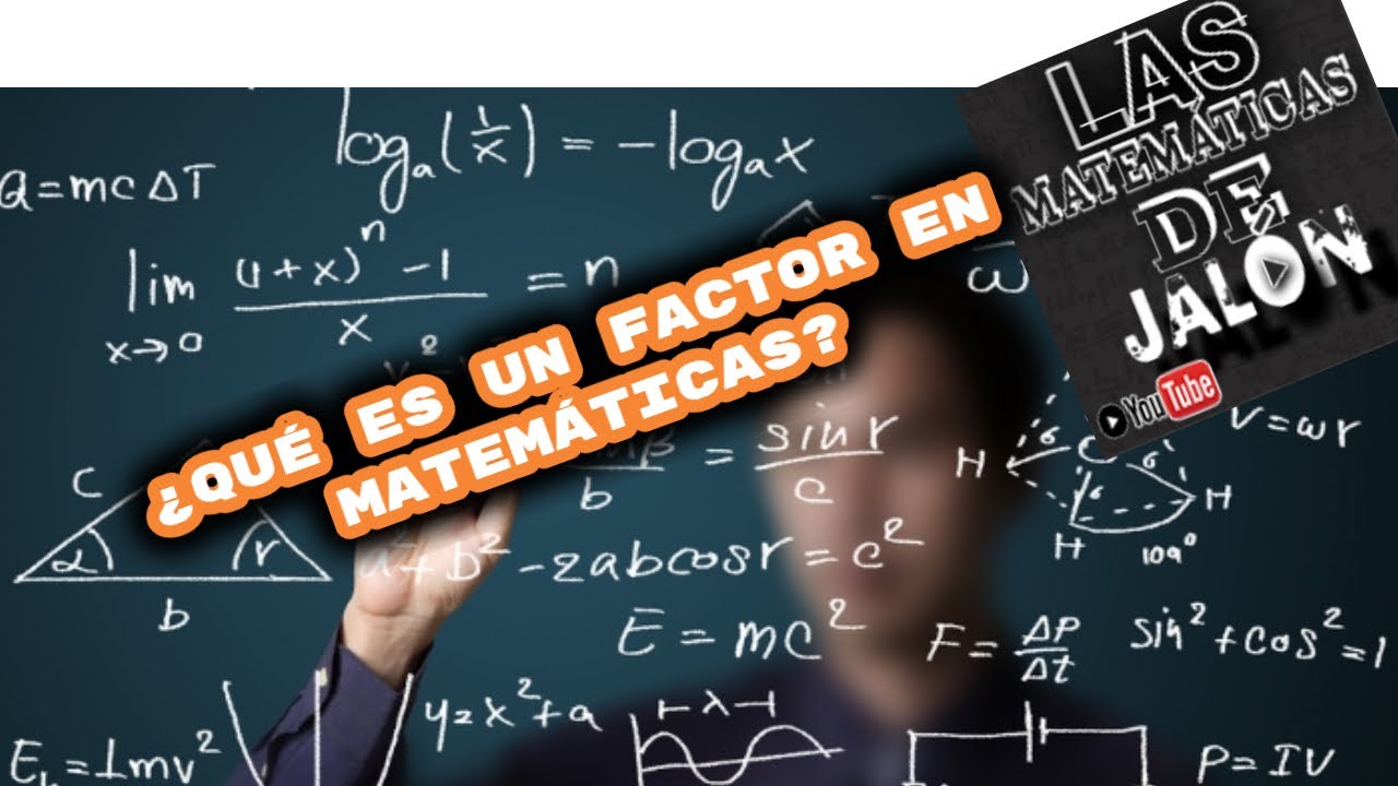 Qu Es Un FACTOR En Matem ticas YouTube qu-es-un-factor-en-matem-ticas-youtube