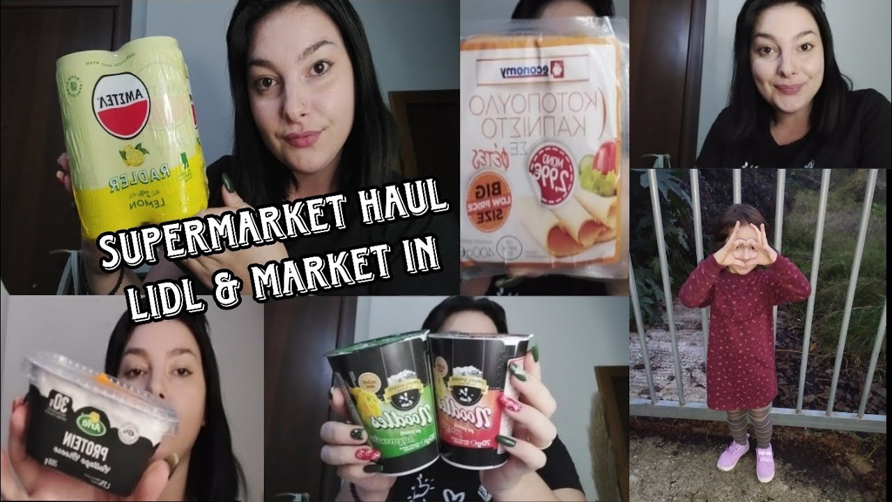 SUPERMARKET HAUL LIDL & MARKET IN | #supermarket #haul #lidl #marketin ...
