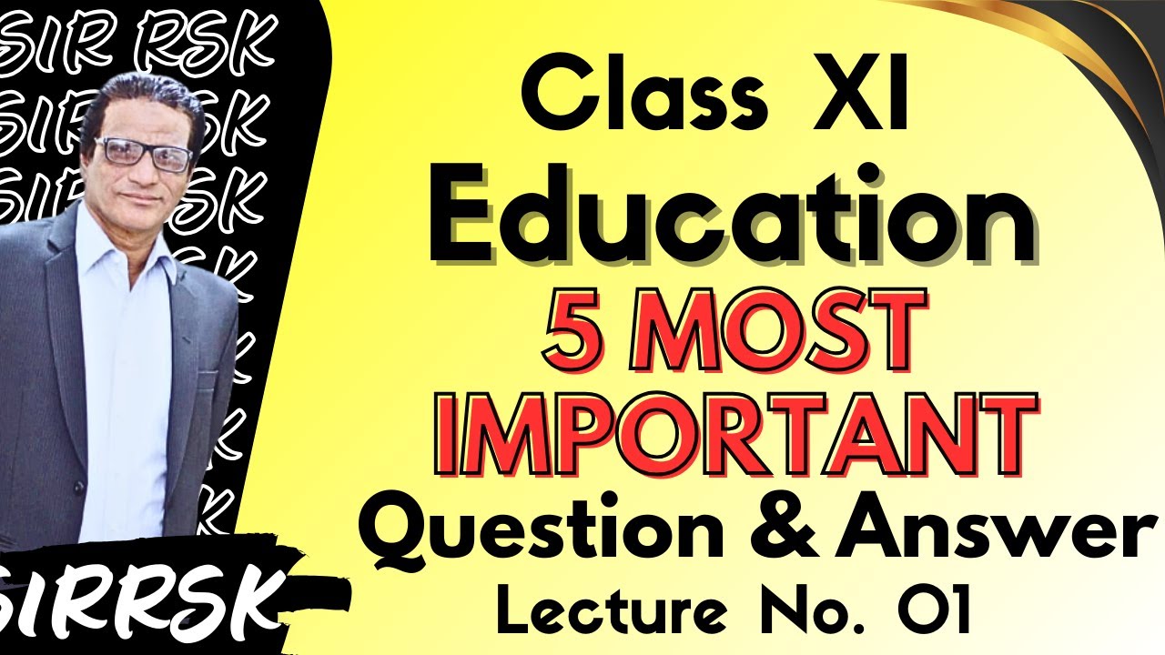 5 Most Important Question Of Education of Class XI - Arts Group ...