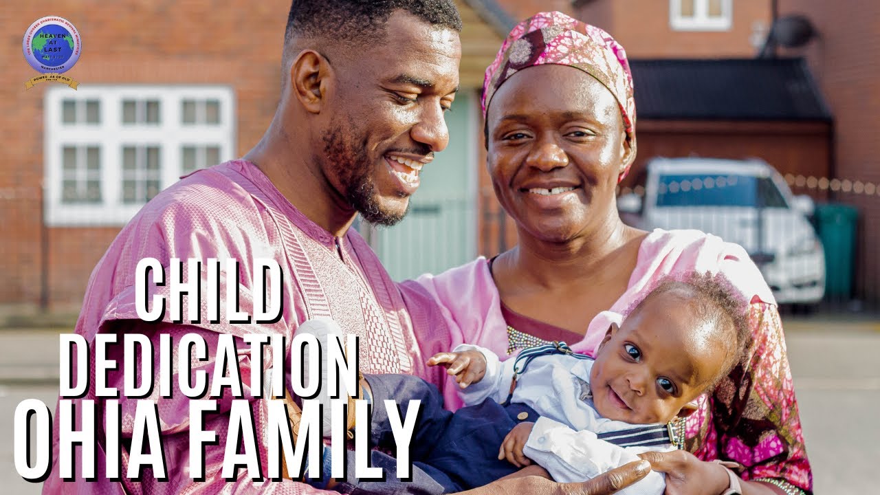 CHILD DEDICATION - OHIA FAMILY || TLCCRM MANCHESTER - YouTube